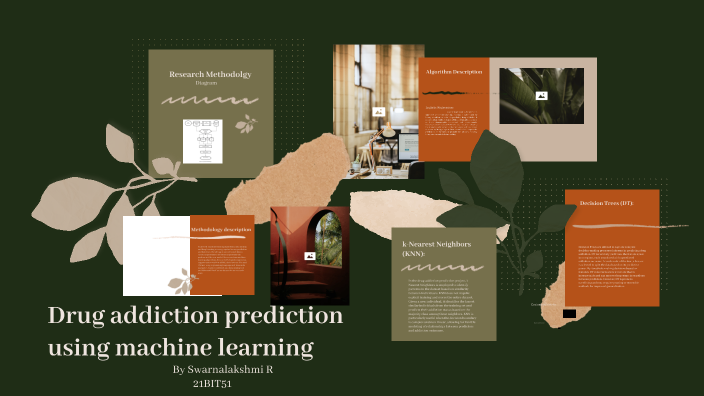 Drug addiction prediction using Machine Learning by Swarnalakshmi R on ...