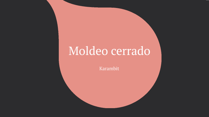 Moldeo cerrado by Vaski on Prezi