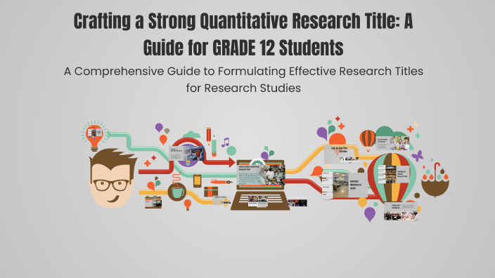 Crafting a Strong Quantitative Research Title: A Guide for STEM ...