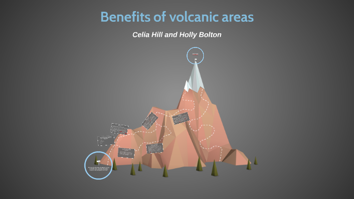 Benefits of volcanic areas by Celia Hill on Prezi