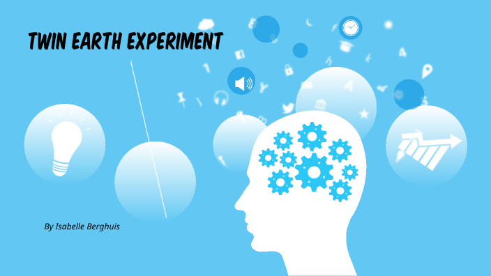 Twin Earth thought experiment by isa . on Prezi