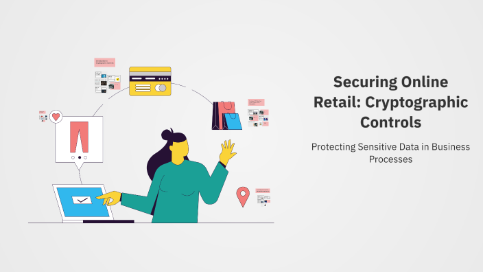 Securing Online Retail: Cryptographic Controls by Charliieii on Prezi