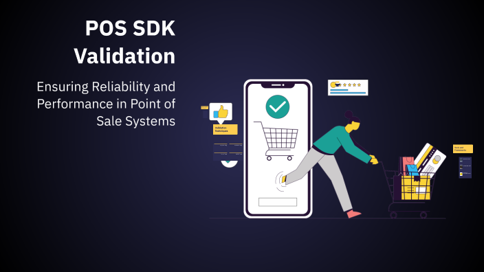POS SDK Validation by Ramesh Kadem on Prezi