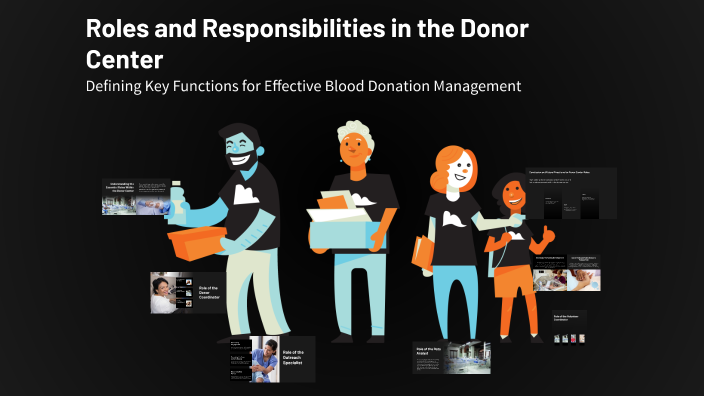 Roles and Responsibilities in the Donor Center by Jordan Ocampo on Prezi