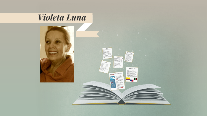 Violeta Luna by Malu Yépez on Prezi