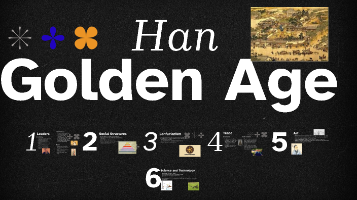 Han Dynasty Golden Age by Grady Aschmann on Prezi