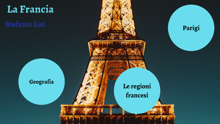 La Francia by Stefania Lisi on Prezi