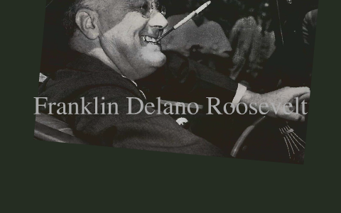 Timeline for Franklin Delano Roosevelt by Donald Benedict on Prezi