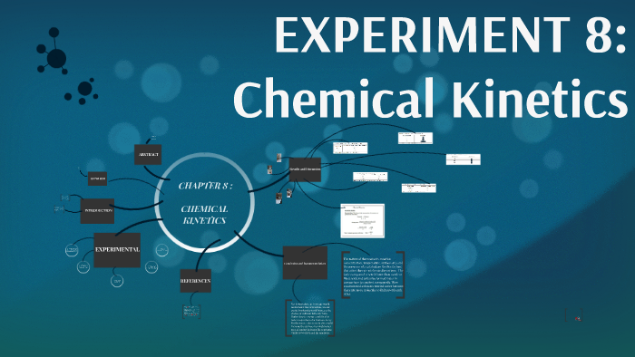EXPERIMENT 8: Chemical Kinetics by Abe Lopez on Prezi