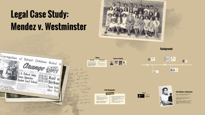Mendez v. Westminster (1947) by Brenda Damian Ortiz on Prezi