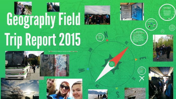 Geography Field Trip Report 2015 by Mikayla Schweyer on Prezi