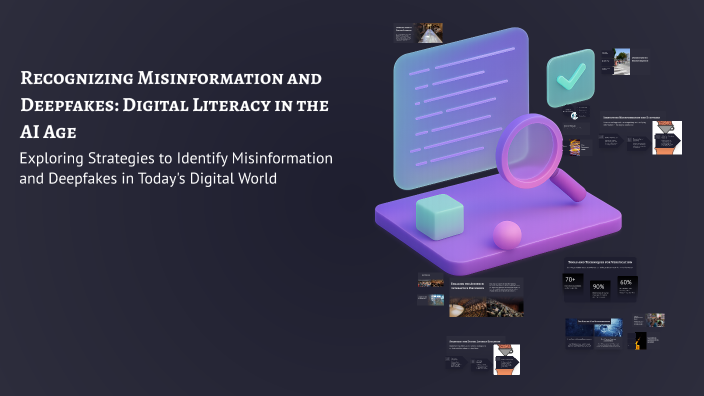 Recognizing Misinformation and Deepfakes: Digital Literacy in the AI ...