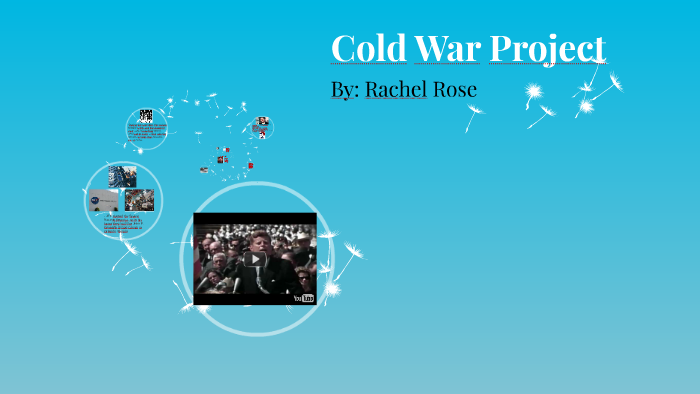 Cold War Project by Rachel Rose on Prezi
