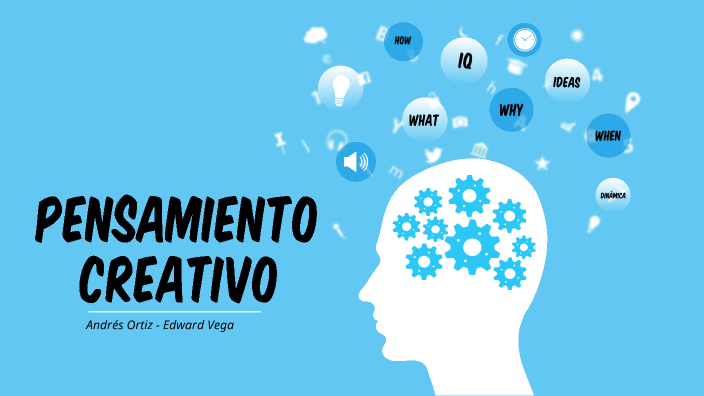 Pensamiento Creativo by Andrés Ortiz on Prezi