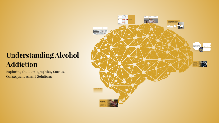 Understanding Alcohol Addiction by Maksim Radojcevic on Prezi