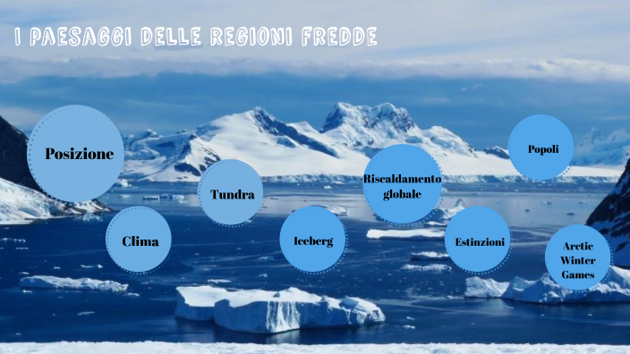 I paesaggi delle regioni fredde by ilary pavan on Prezi
