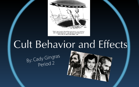 Cult Behavior by Catherine Gingras on Prezi
