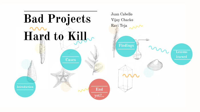 Bad Projects by Juan Cabello on Prezi