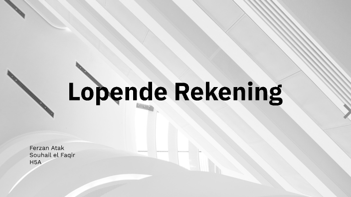 lopende rekening by ferzan atak on Prezi