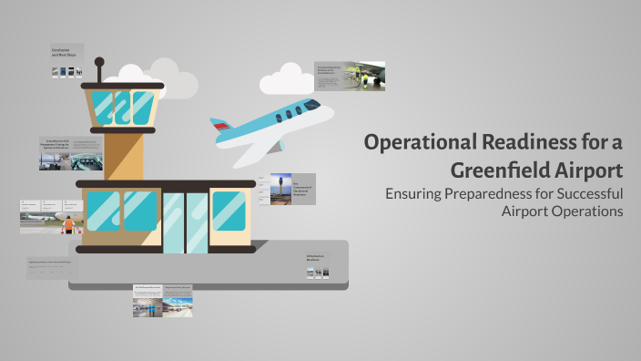 Operational Readiness for a Greenfield Airport by Rimi P on Prezi