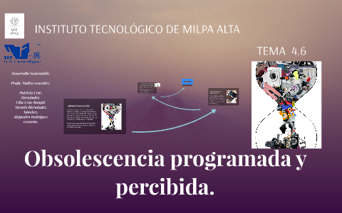 Obsolescencia programada y percibida. by on Prezi