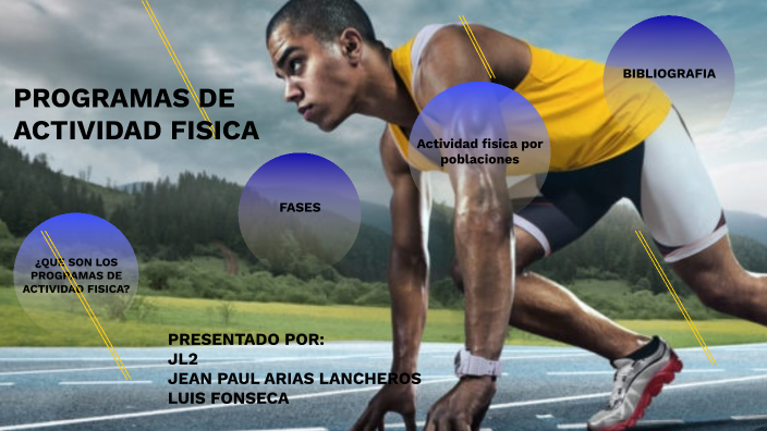 PROGRAMAS DE ACTIVIDAD FISICA by Johanna Agudelo on Prezi