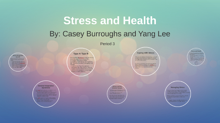 Stress and Health by Casey Burroughs on Prezi