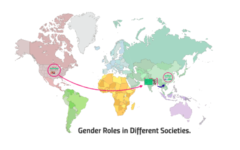 Gender Roles in Different Societies. by Penny Grazier on Prezi