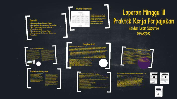 Laporan Minggu III Praktek Kerja Perpajakan Haidar Leon Saputro 044682082 by Haidar Leon on Prezi