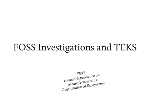 Foss Ecosystems and Populations & TEKS by Robert Boucher