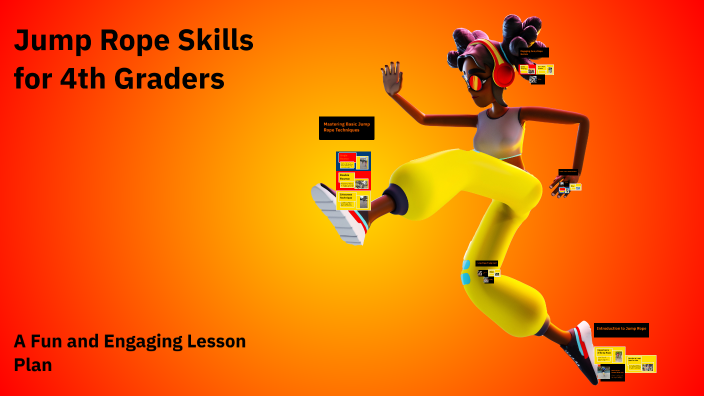 Jump Rope Skills for 4th Graders by Katherine Vassallo on Prezi