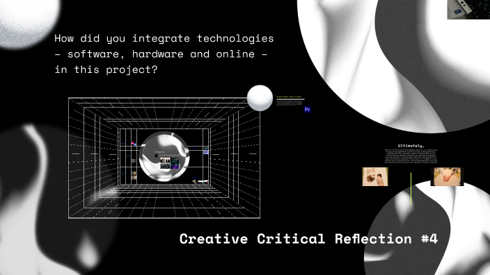 Creative Critical Reflection #4 by Vi Ha Le on Prezi