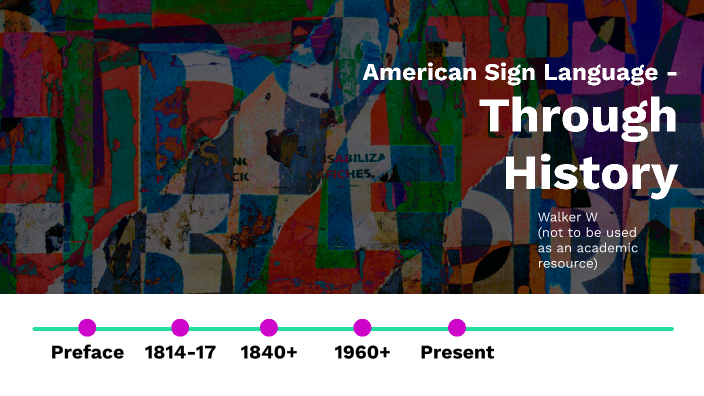 History of ASL by Walker Woodbury on Prezi