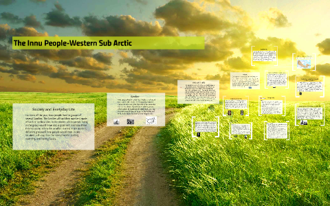 The Innu People-Western Sub Arctic by Bean L. on Prezi
