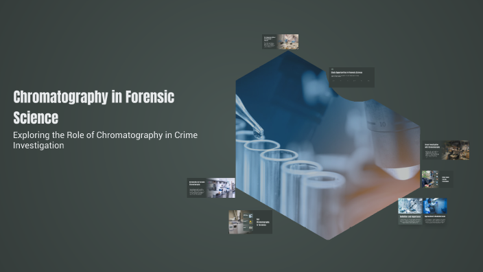 Chromatography in Forensic Science by NORA on Prezi