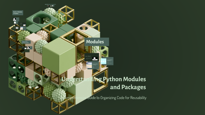 Understanding Python Modules and Packages by Asad Naeem on Prezi