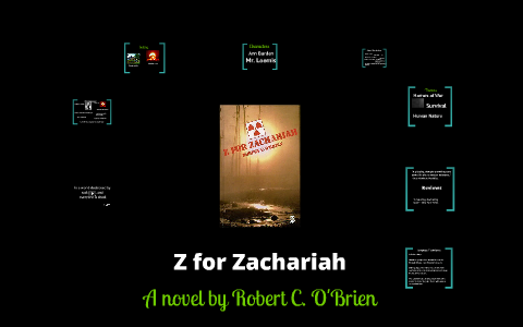 Z For Zachariah by Kate O'Brien on Prezi