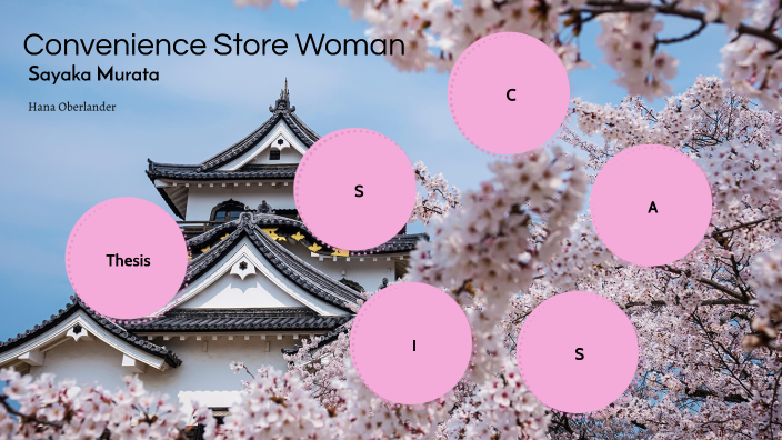 convenience store woman by Hana Oberlander on Prezi