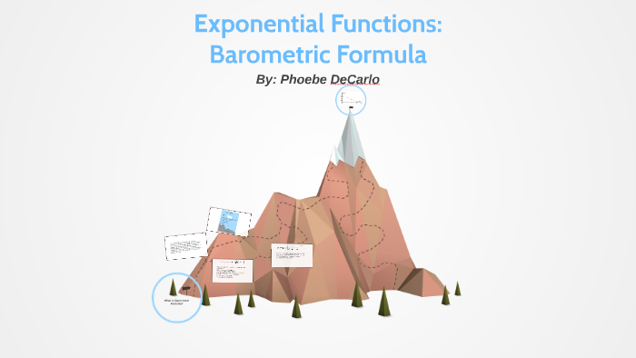 Barometric Formula by Phoebe DeCarlo on Prezi