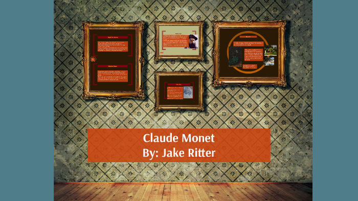Claude Monet by Jacob Ritter on Prezi