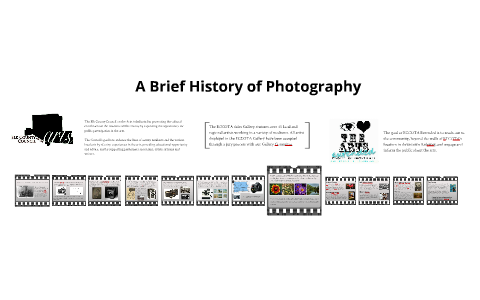 A Brief History of Photography by Ashley Denio on Prezi