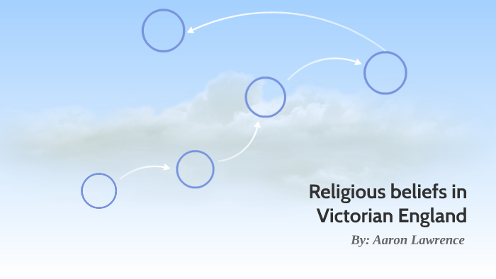 Religious beliefs in Victorian England by stacy flemming on Prezi