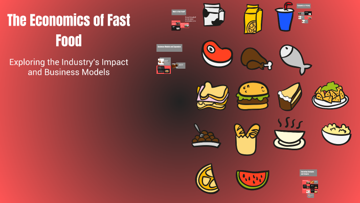 The Economics of Fast Food by Oscar EstradaReyna on Prezi
