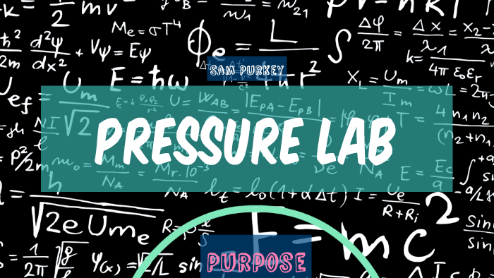 Pressure Lab by Sam Purkey on Prezi