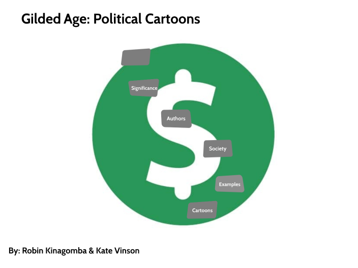 Gilded Age: Political Cartoons by Robin Kinagomba on Prezi