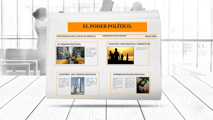 EL PODER POLÍTIO by ESMERALDA PAVA POLITO on Prezi