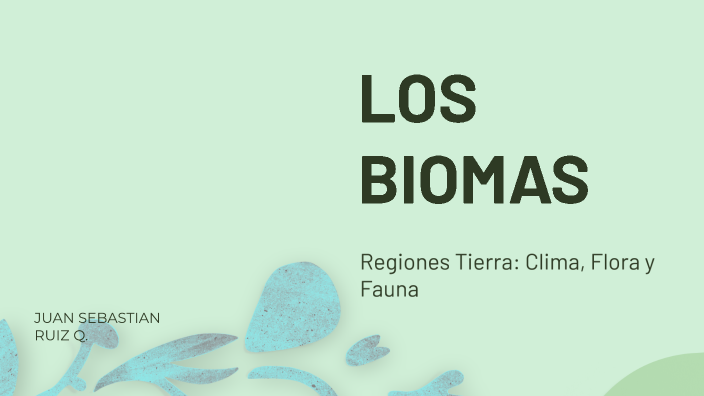 LOS BIOMAS by Marce Quintero on Prezi
