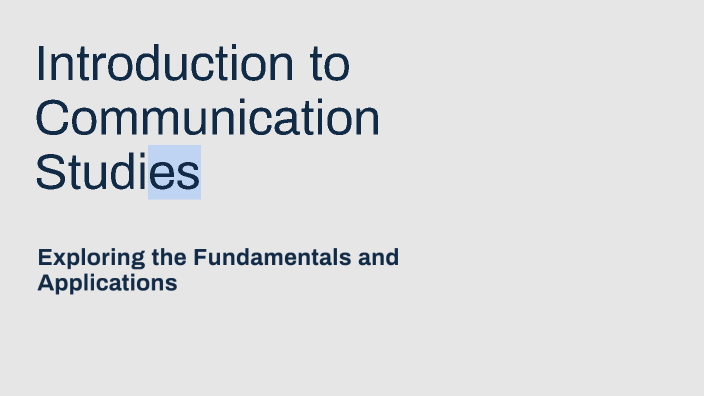 Introduction to Communication Studies by mengjie ma on Prezi
