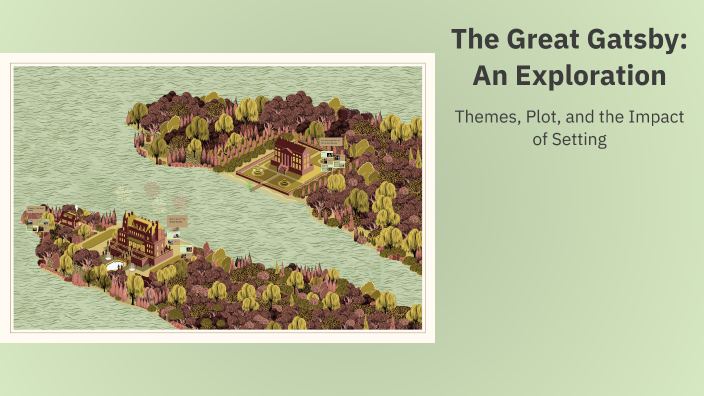 The Great Gatsby: An Exploration by collin hare on Prezi