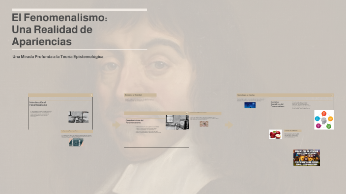 Fenomenalismo: Visión del Conocimiento by Maria José Quito on Prezi